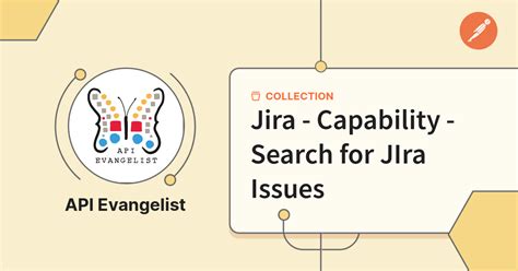 Jira Capability Search For Jira Issues Atlassian Jira Postman