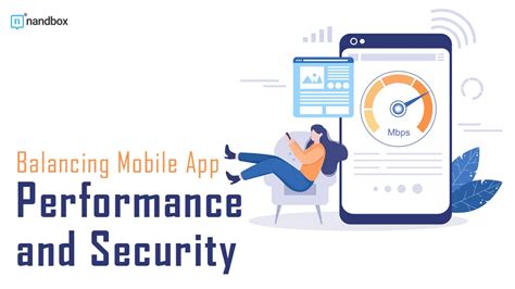 Balancing Mobile App Performance And Security