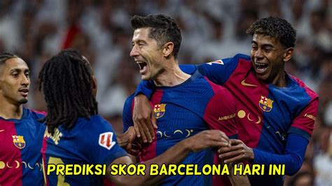 Prediksi Skor Barcelona Vs Atalanta Liga Champions Main Dini Hari