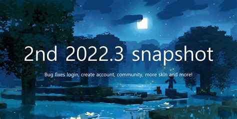 2nd 2022 3 Snapshot Community More Skin Bug Fixes Account Login And More R Mcreatorredesign