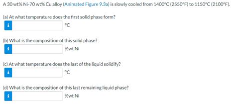 Solved A 30 Wt Ni 70 Wt Cu Alloy Animated Figure 9 3a Chegg