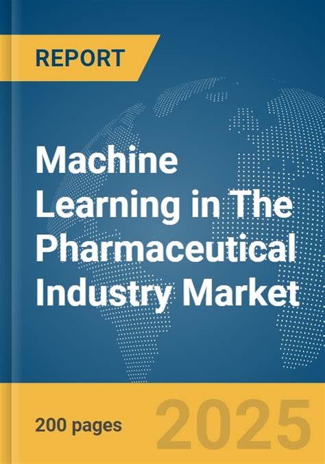Machine Learning In The Pharmaceutical Industry Market Size