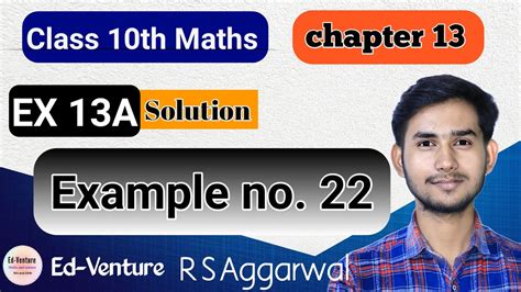 Exercise 13a Example No 22 Class 10th Math R S Aggarwal Cbse