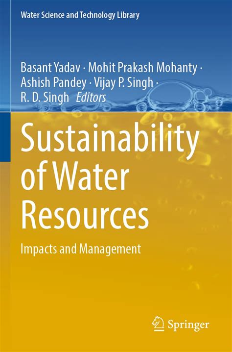 Sustainability Of Water Resources Impacts And Management Water Science And Technology Library