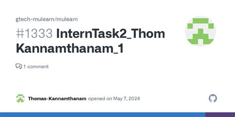 Interntask2thomas Kannamthanam1 · Issue 1333 · Gtech Mulearnmulearn