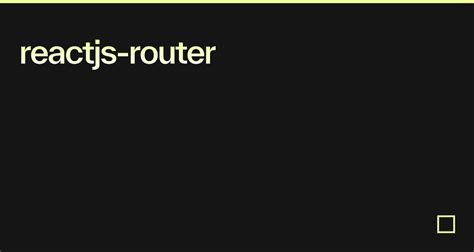 Reactjs Router Codesandbox Reactjs Router Codesandbox