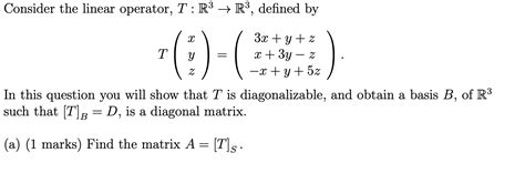 solved consider the linear operator t r3 → r3 defined by