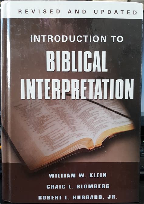 Introduction To Biblical Interpretation Revised And Updated 2004