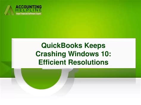 PPT Quick Solution For QuickBooks Keeps Crashing Windows PowerPoint Presentation ID