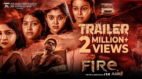 Fire Tamil Movie Ott Release Streaming Details Plot Cast Why You Should Watch Fire Tamil