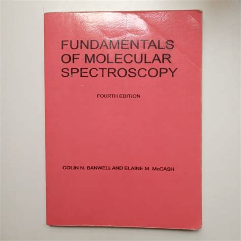 Jual Fundamentals Of Molecular Spectroscopy Fourth Edition Shopee Indonesia