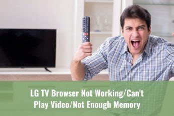 LG TV Browser Not Working Can T Play Video Not Enough Memory Ready To DIY