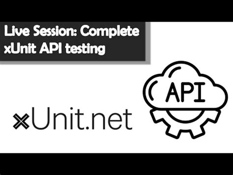 Xunit Api Testing Framework The Ultimate Guide To End To End Testing Youtube