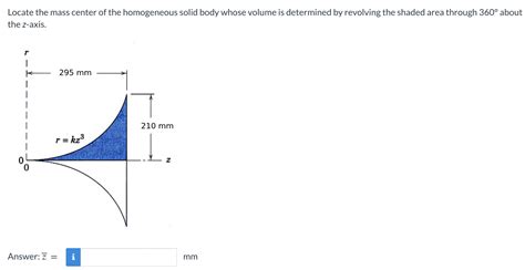 Solved Locate The Mass Center Of The Homogeneous Solid Body