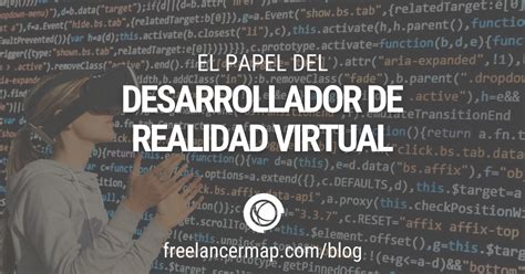 Qué hace un desarrollador de realidad virtual Perfiles en TI Carrera