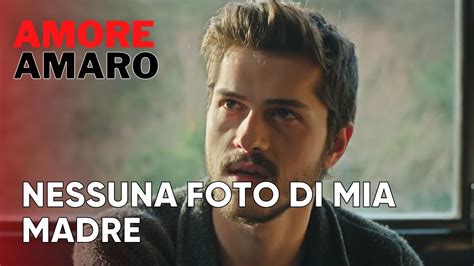 Nessuna Foto Di Mia Madre Amore Amaro Episodio 11 YouTube