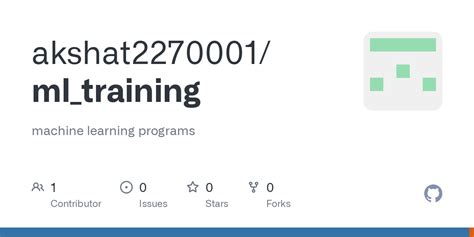 GitHub Akshat2270001 Ml Training Machine Learning Programs