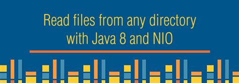 Read Files In Java With Java 8 And Nio