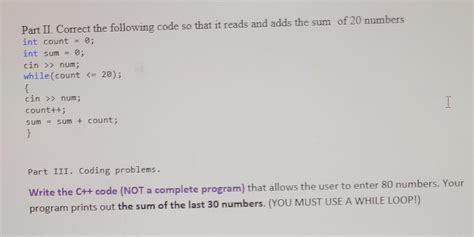 Solved Part Ii Correct The Following Code So That It Reads