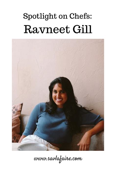 Spotlight On Chefs Ravneet Gill Interview