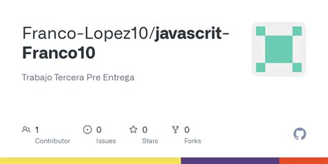 Github Franco Lopez Javascrit Franco Trabajo Tercera Pre Entrega