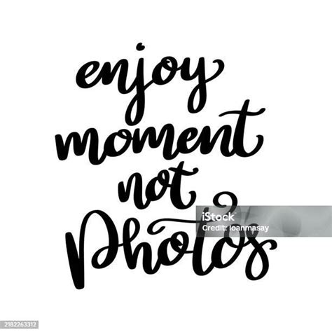 사진이 아닌 순간을 즐기세요 손으로 그린 글자 문구입니다 포스터 카드 배너를 위한 디자인 요소 벡터 일러스트 레이 션 격려에 대한 스톡 벡터 아트 및 기타 이미지 Istock