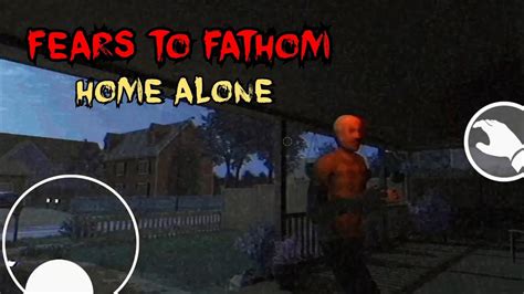 Fears To Fathom Episode 1 Home Alone Full Gameplay Youtube