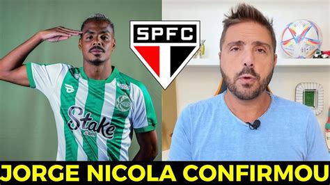 FORMIDÁVEL SÃO PAULO ACERTOU VOLANTE JORGE NICOLA CONFIRMOU YouTube