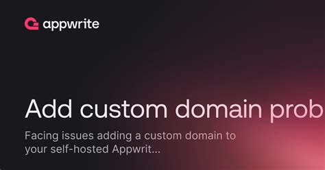 Add Custom Domain Problem Threads Appwrite