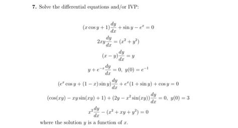 Solved 7 Solve The Differential Equations And Or IVP Chegg Com