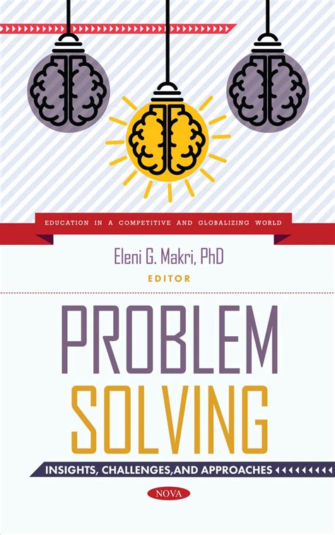 Problem Solving Insights Challenges And Approaches Nova Science