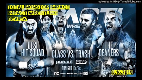 Class Vs Trash Moose And Pandas And Arbys Impact Wrestling Full