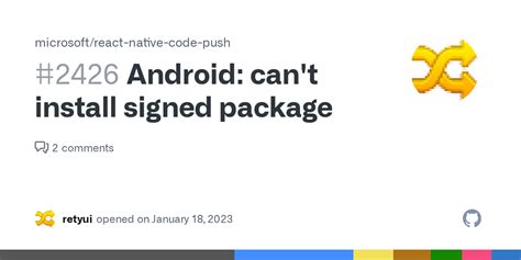 Android Cant Install Signed Package · Issue 2426 · Microsoftreact Native Code Push · Github