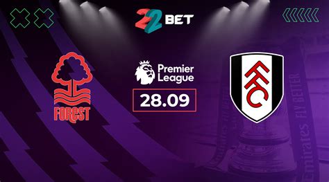 Nottingham Forest Vs Fulham Match Preview Betting Tips 28 09 2024
