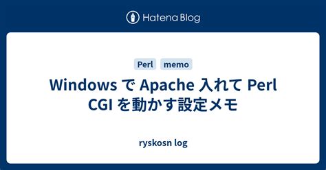 Windows Apache Perl Cgi Ryskosn Log