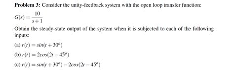 Solved Problem 3 Consider The Unity Feedback System With