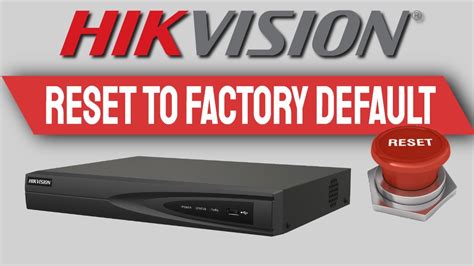 Hikvision Nvr Reset To Factory Default Youtube