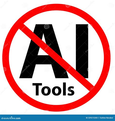 Do Not Use Ai Tools Artificial Intelegent Is Not Allowed No Ai Sign Prohibition Ai Tools