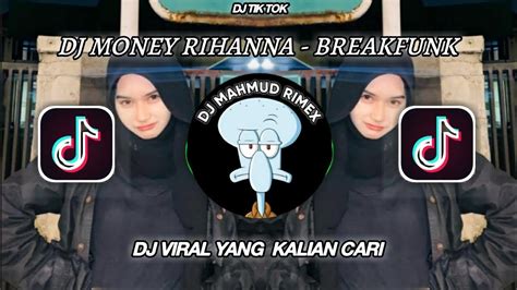 Dj Money Rihanna Breakfunk Old Better Viral Tik Tok Youtube