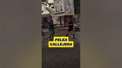💥 Pelea Callejera Youtube