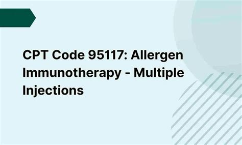 Cpt Code 95117 Allergen Immunotherapy Multiple Injections