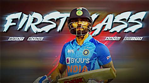 First Class X Virat Kohli •beat Sync Edit🥶•aayu Editx• Youtube