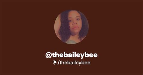 Thebaileybee Find Thebaileybee Onlyfans Linktree