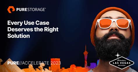 Every Use Case Deserves The Right Solution Pure Storage