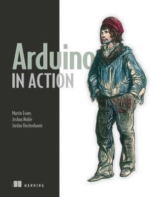 Arduino In Action Used Book By Martin Martin Evans Jordan Jordan