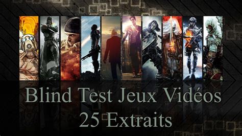 Blind Test jeux vidéo 2 25 Extraits YouTube
