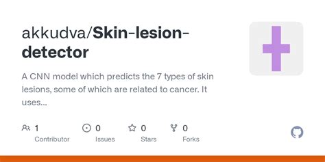 Github Akkudva Skin Lesion Detector A Cnn Model Which Predicts The 7