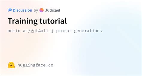 Nomic Ai Gpt4all J Prompt Generations Training Tutorial