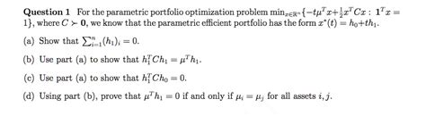 Solved Question 1 For The Parametric Portfolio Optimization Problem