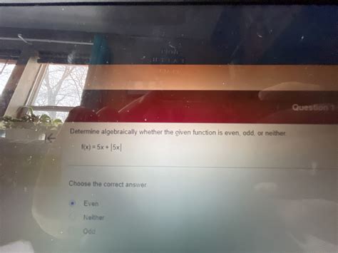 solved determine algebraically whether the given function is